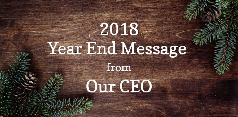 A Year End Message From Our CEO